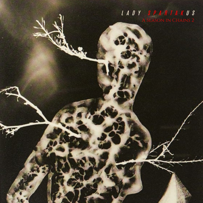 A Season In Chains, Vol.2 | Lady SpartaKus | Lady Spartakus