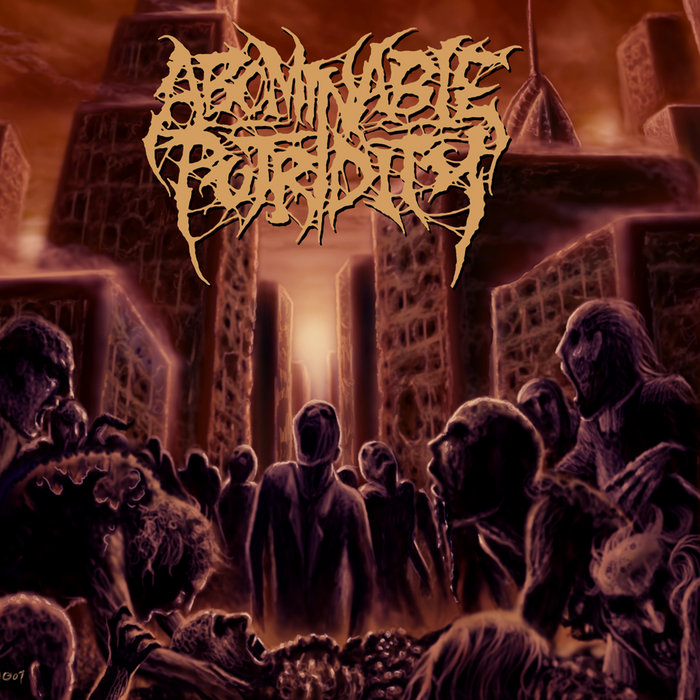 In the End of Human Existence | Abominable Putridity