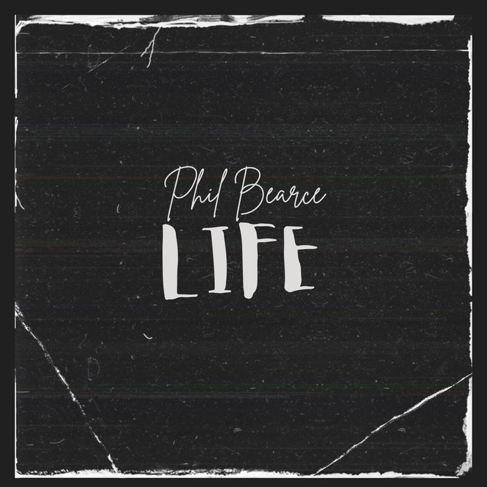 LIFE | Phil Bearce