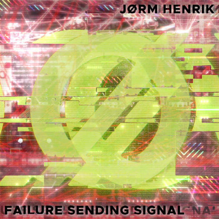 Failure Sending Signal | Jørm Henrik