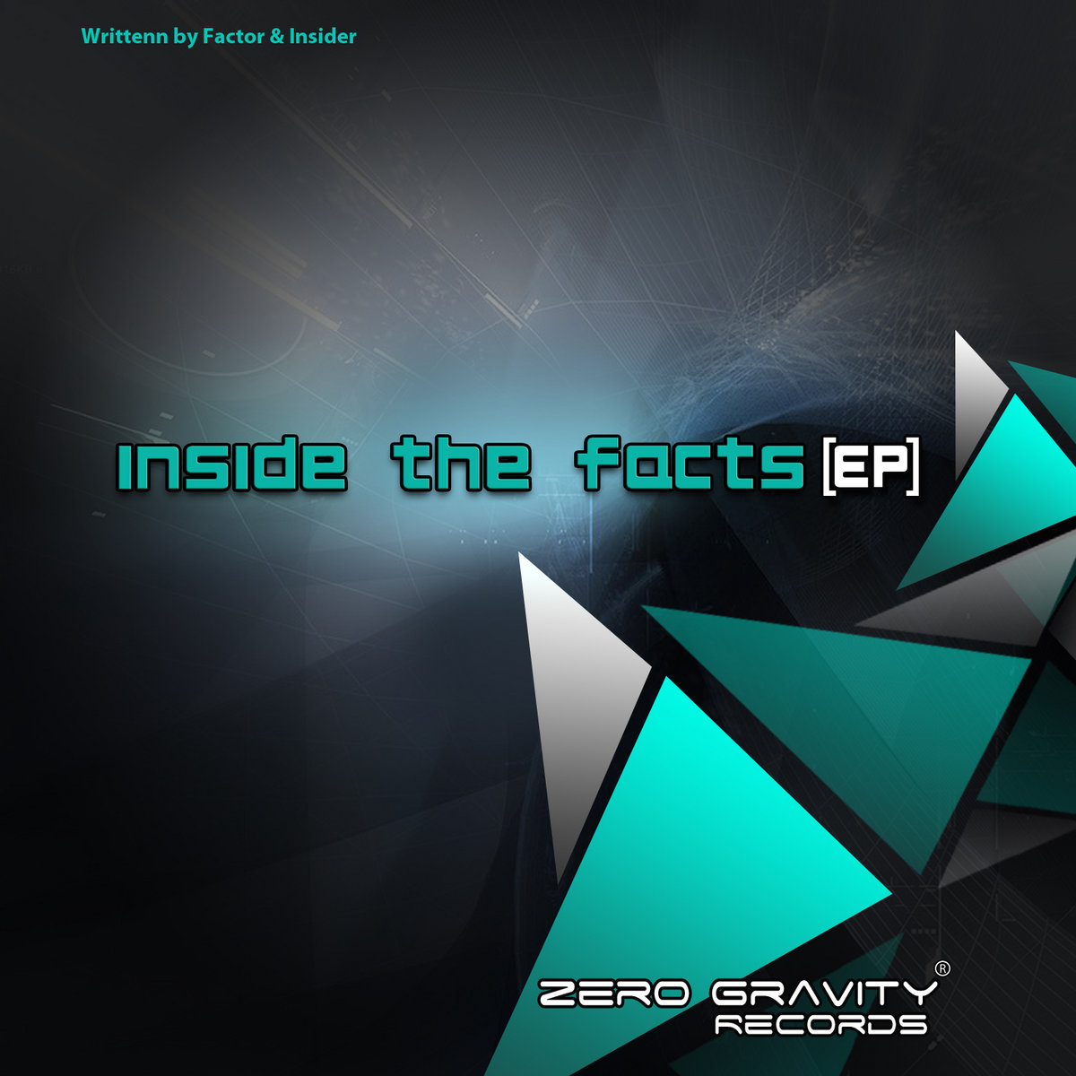 EP INSIDE THE FACTS | Zero Gravity Records