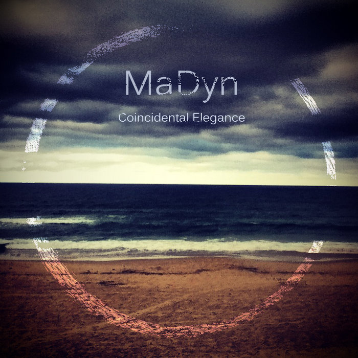 Coincidental Elegance | MaDyn