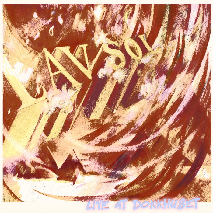 Live at Dokkhuset | LAV SOL