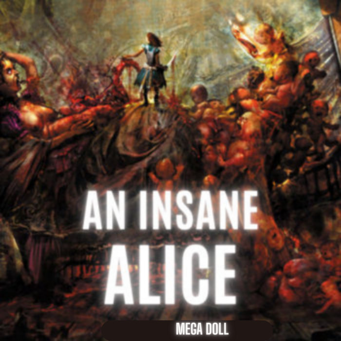 An Insane Alice | Mega Doll