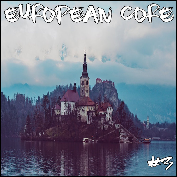 European Core #3 | Various Artists | Breathing The Core