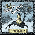 Sing Over Me | Kate Hurley