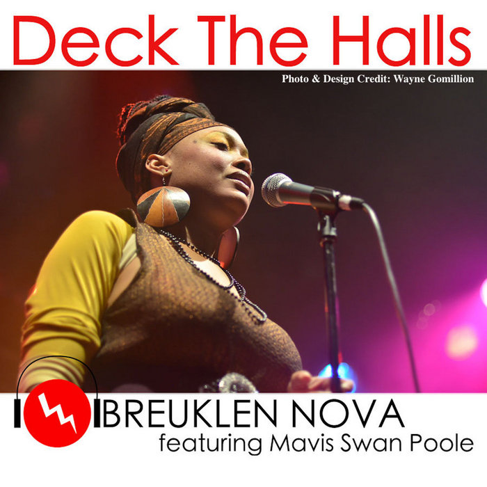 Deck The Halls | Mavis 'SWAN' Poole & Wayne Gomillion | Breuklen Nova