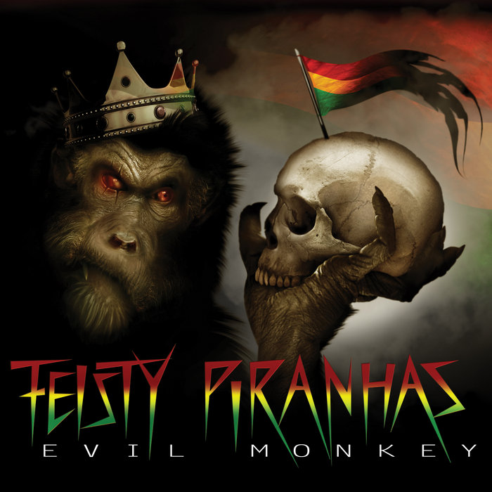 Evil Monkey | Feisty Piranhas