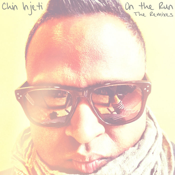 On The Run (The Remixes) EP | Chin Injeti | Sparks Music