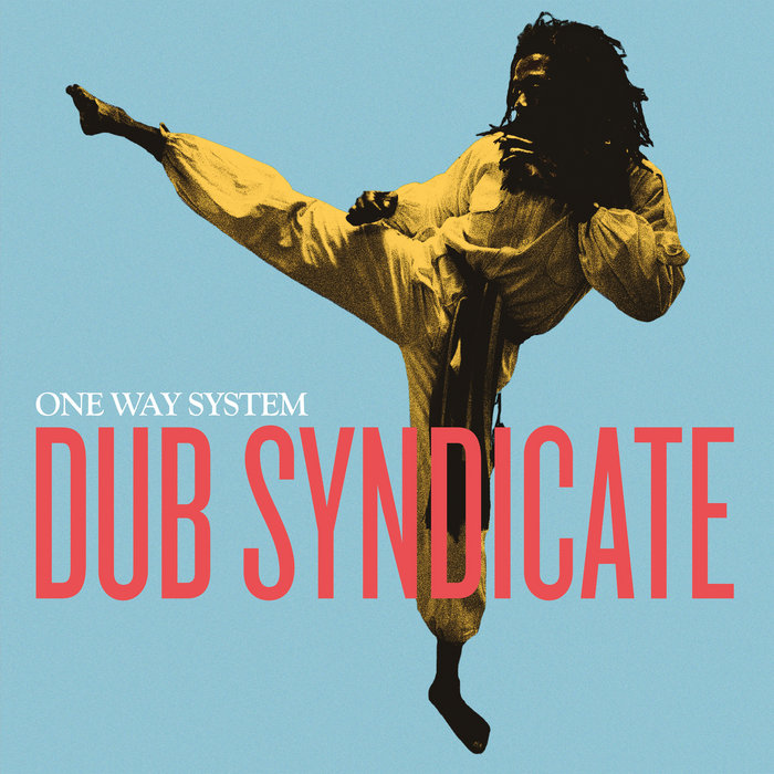 One Way System | Dub Syndicate