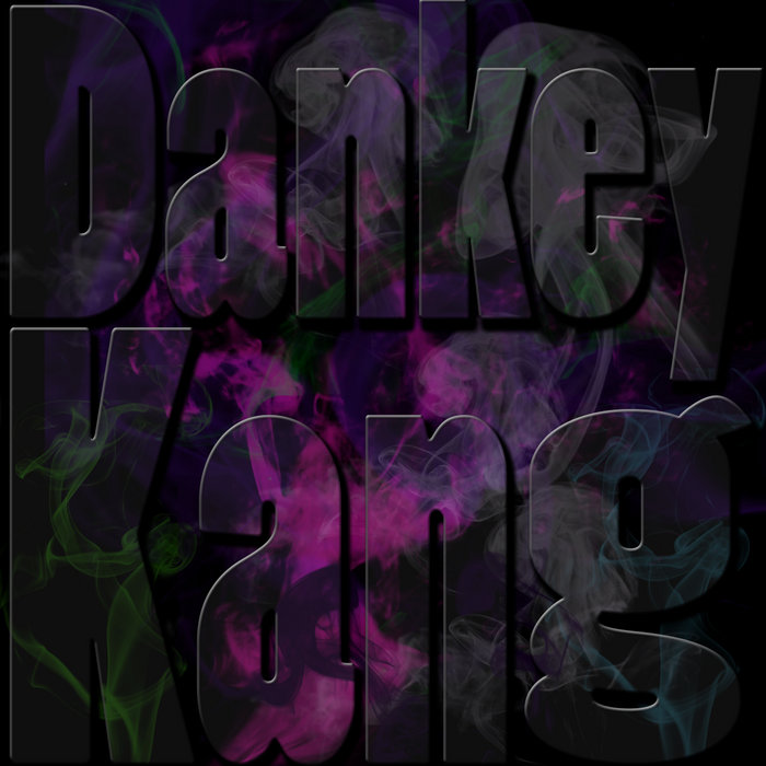 Dankin' Around (OG Mix) | Dankey Kang