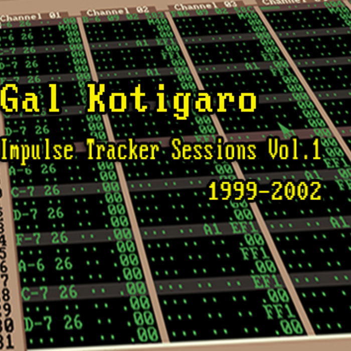 Impulse Tracker Sessions Vol.1 | Gal Kotigaro