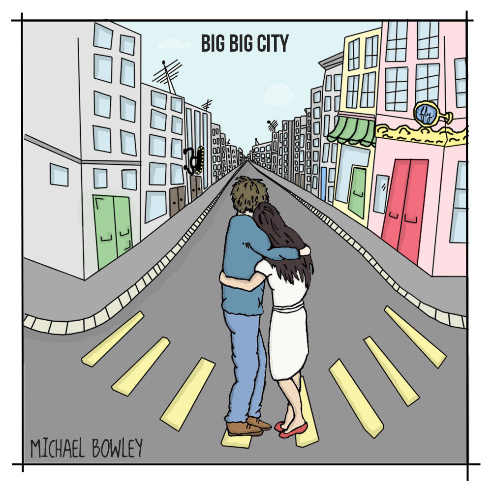 The Big Big City - EP | Michael Bowley