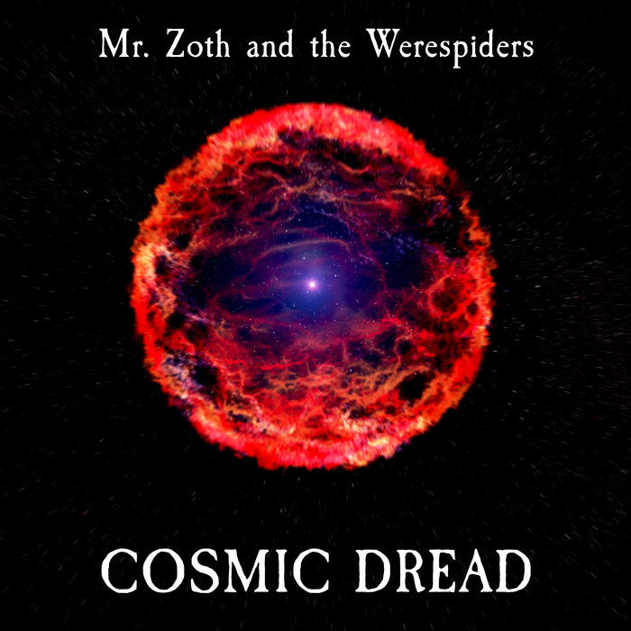 Cosmic Dread | Mr. Zoth and the Werespiders