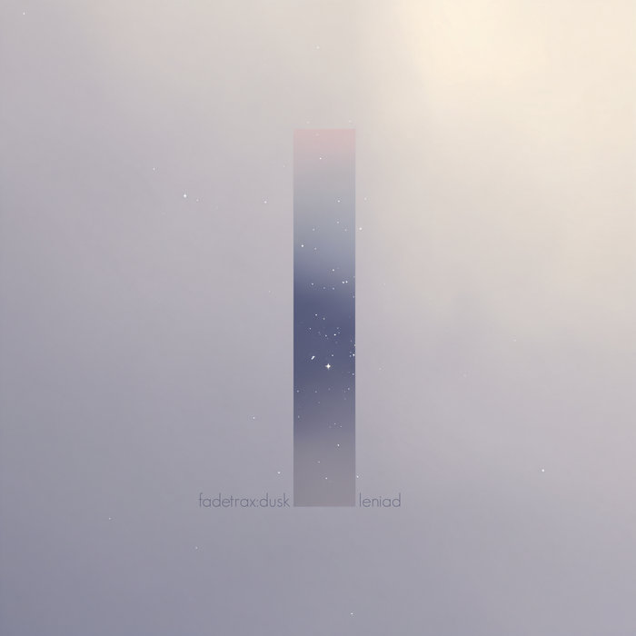 fadetrax:dusk | Leniad | Blake Casimir