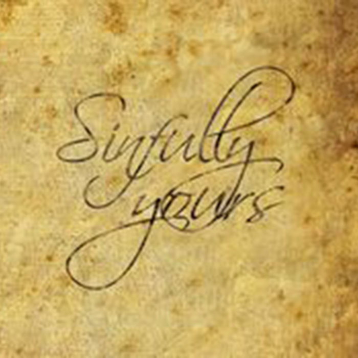 Sinfully Yours | Sinfully Yours