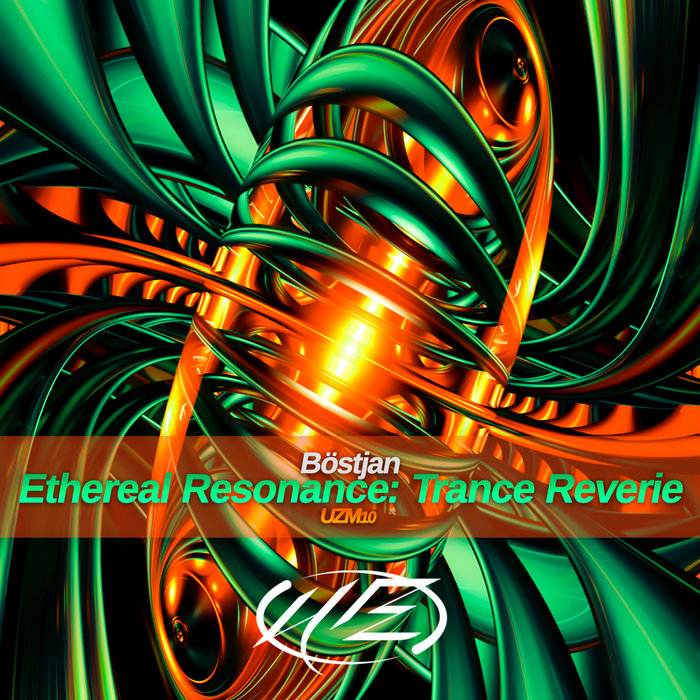 Ethereal Resonance: Trance Reverie | Böstjan | Underzone Ethereal Resonance: Trance Reverie | Böstjan | Underzone