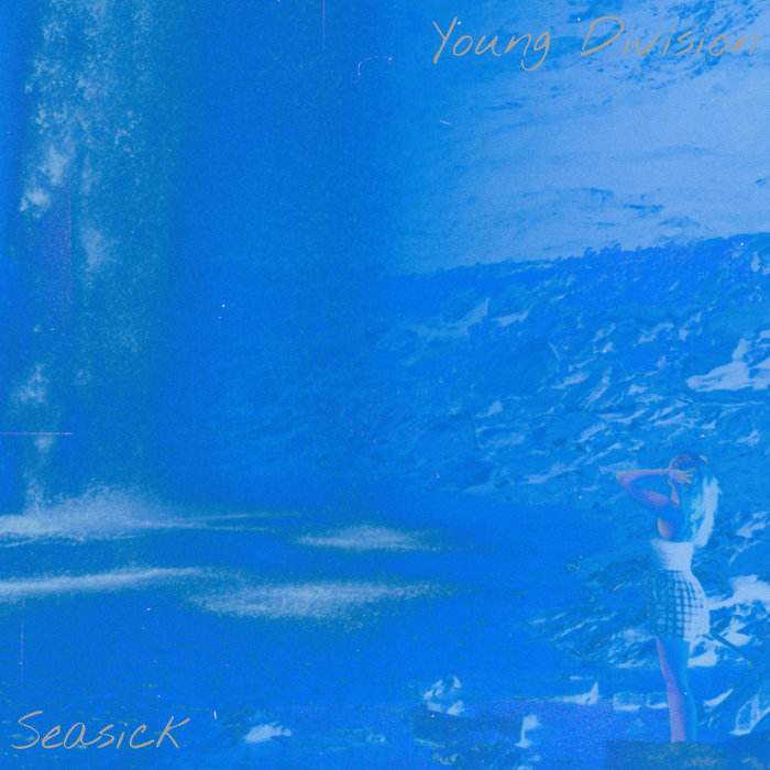 Seasick | Young Division
