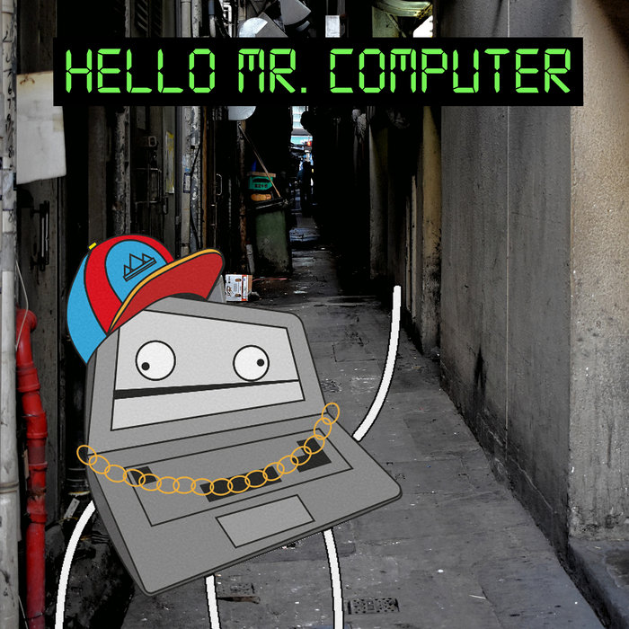Hello Mr. Computer | Lone Drum