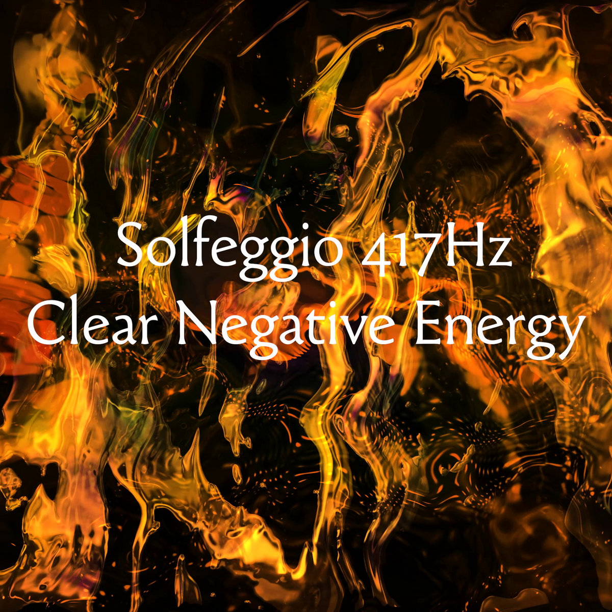 417 Hz Solfeggio Healing Music - Clear Negative Energy - Sacral Chakra | Harmony Of The Mind