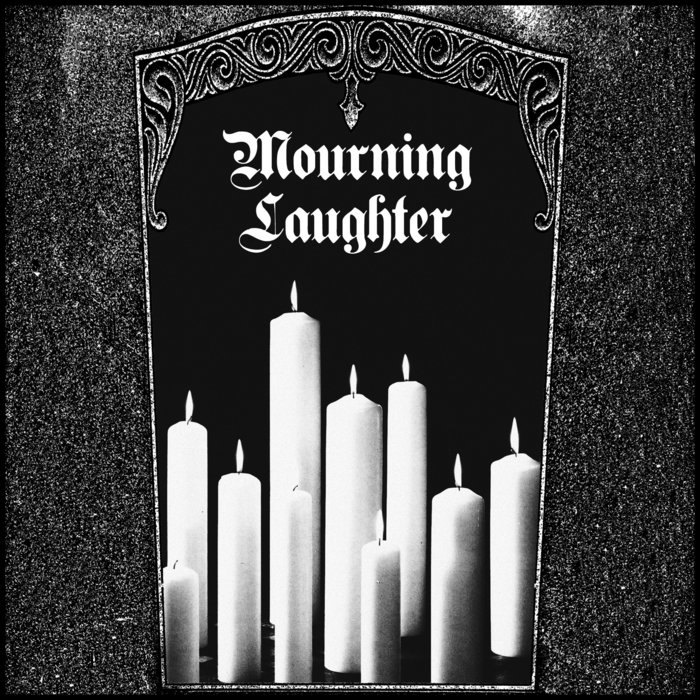 Mourning Laughter | Mourning Laughter