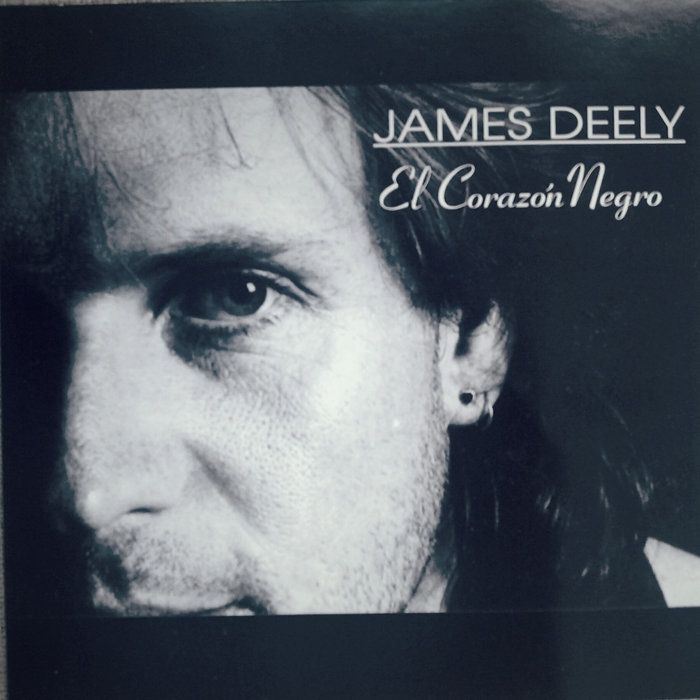 El Corazon Negro | James Deely | James Deely Music