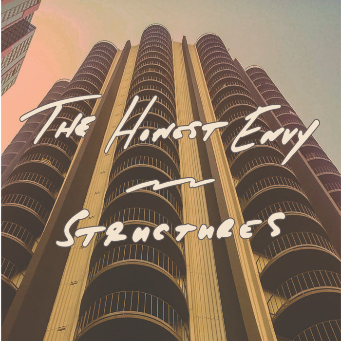 Structures | The Honest Envy