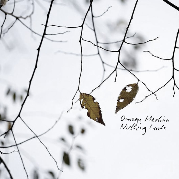 Nothing Lasts | JCNicholls/Omega Medina | JCNicholls / Omega Medina