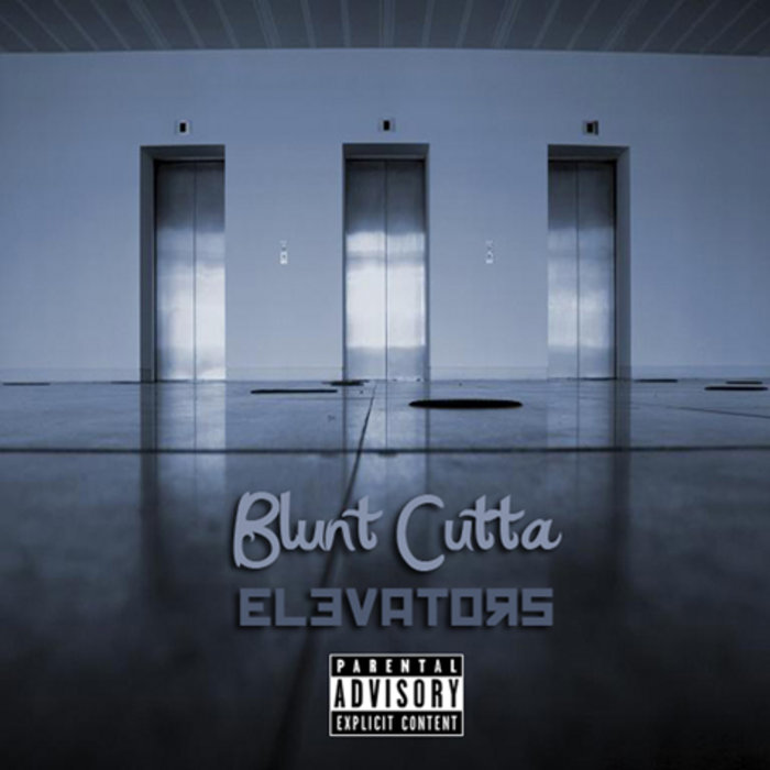 Elevators | Blunt Cutta | Cutta