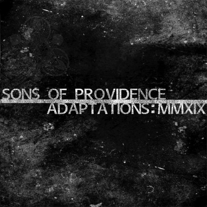Adaptations:MMXIX | Sons of Providence