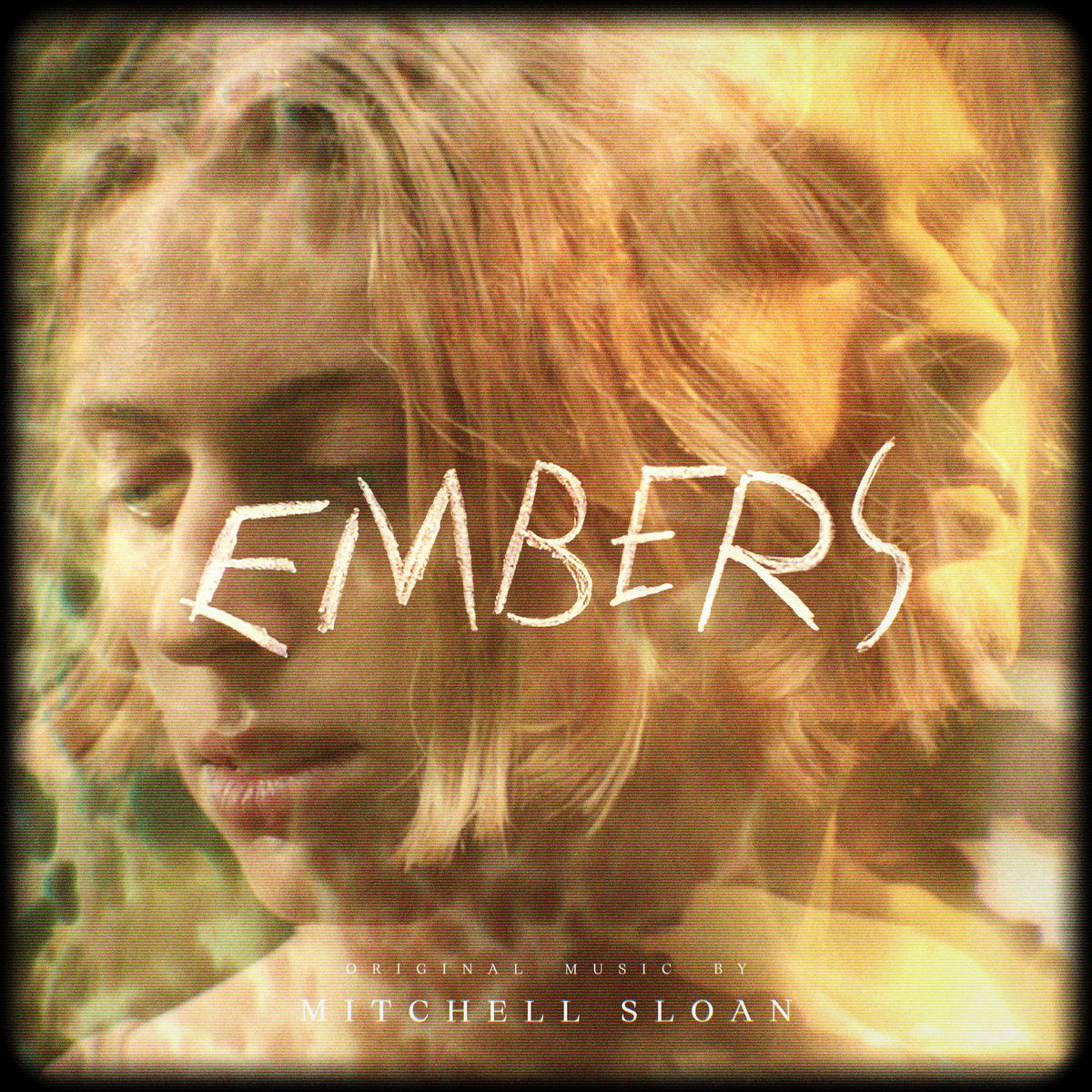 EMBERS (Original Motion Picture Soundtrack) | Mitchell Sloan