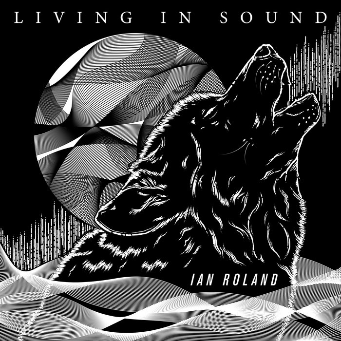 Living in Sound | Ian Roland