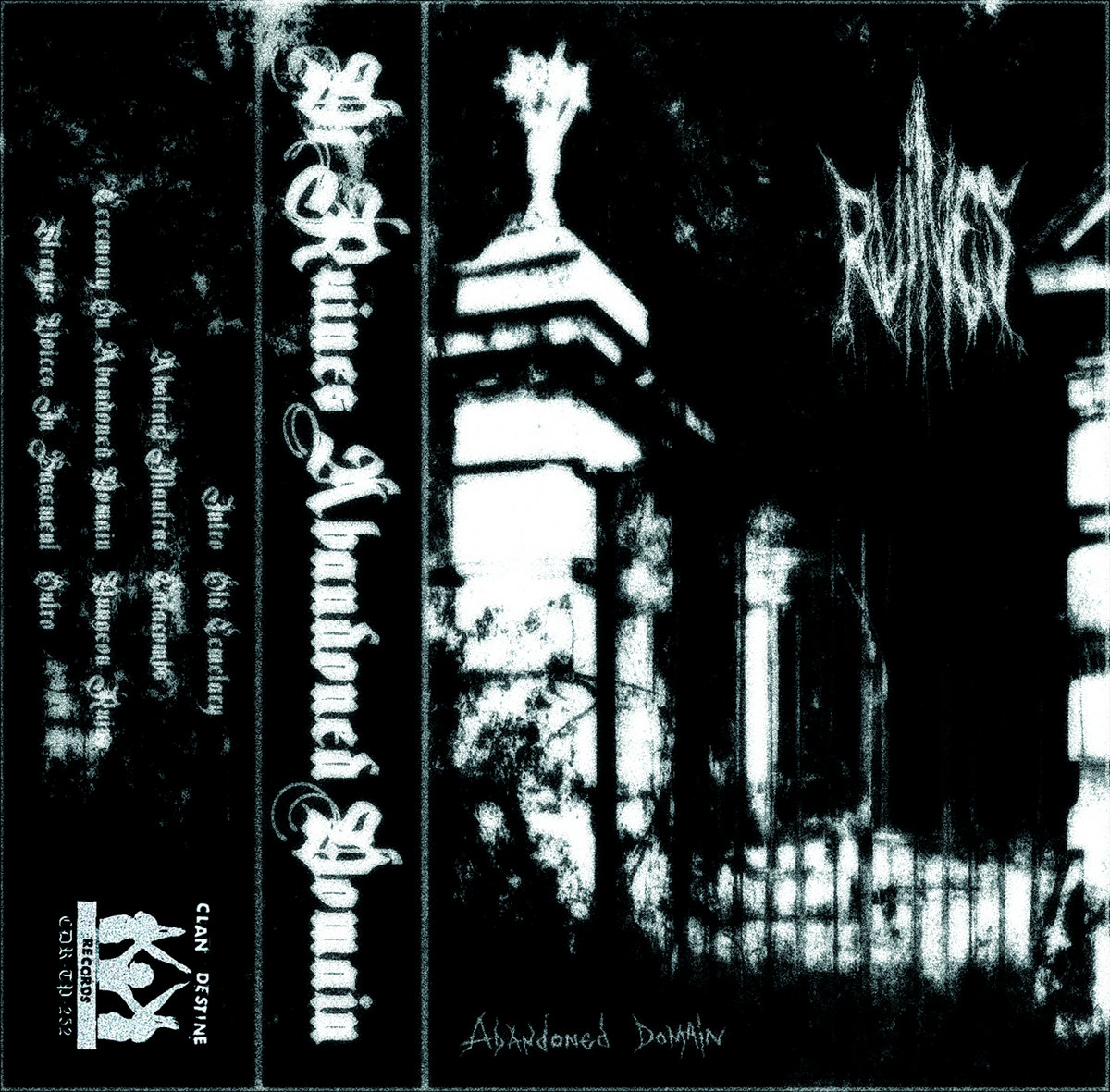 Abandoned Domain | DJ RUINE | Clan Destine Records