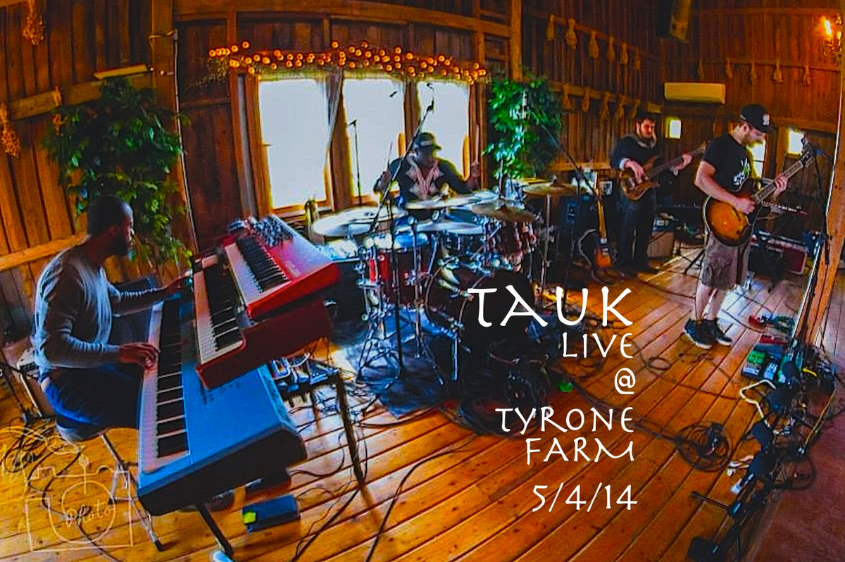 TAUK Live at Tyrone Farm | TAUK