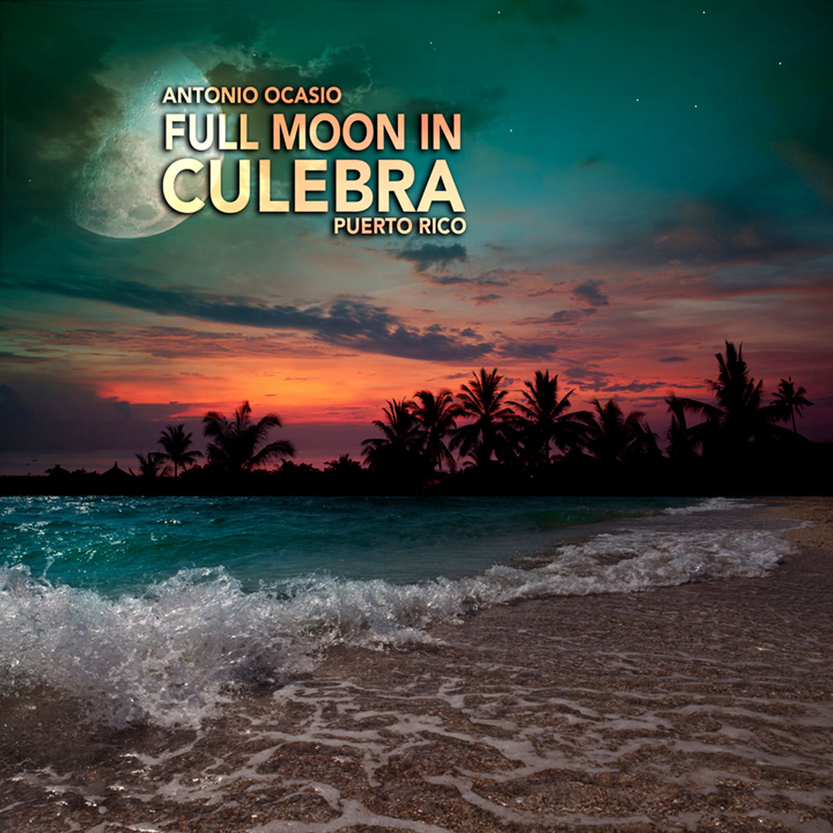 Antonio Ocasio ~ Full Moon in Culebra, Puerto Rico | Antonio Ocasio ...