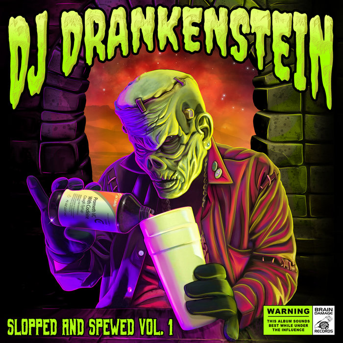 Slopped & Spewed Vol. 1 | DJ Drankenstein | Corpse Circus