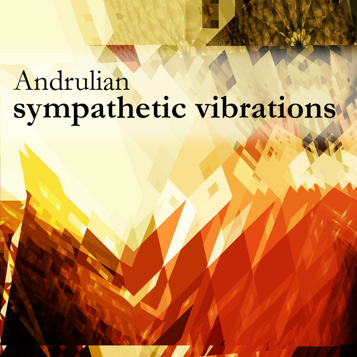 sympathetic vibrations | Andrulian