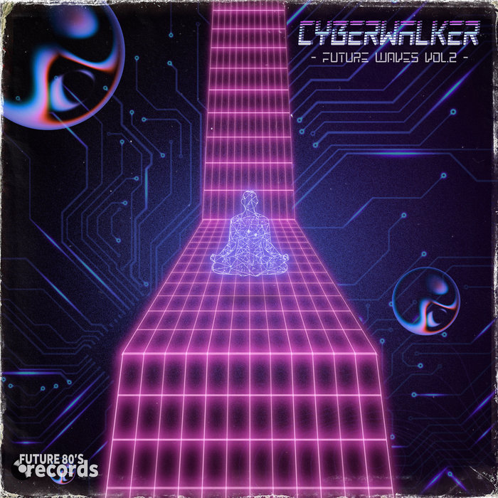 Future Waves vol.2 | Cyberwalker | Future 80's Records