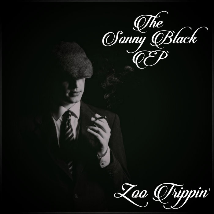 The Sonny Black EP | Zoo Trippin'