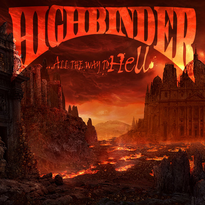 ...All the way to HELL | Highbinder