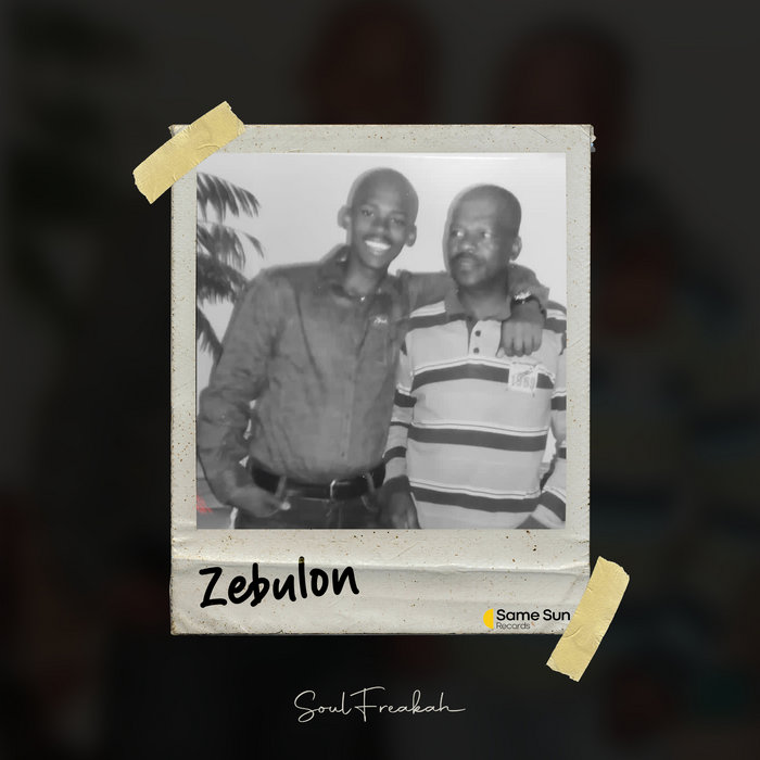 Zebulon Ep | SoulFreakah