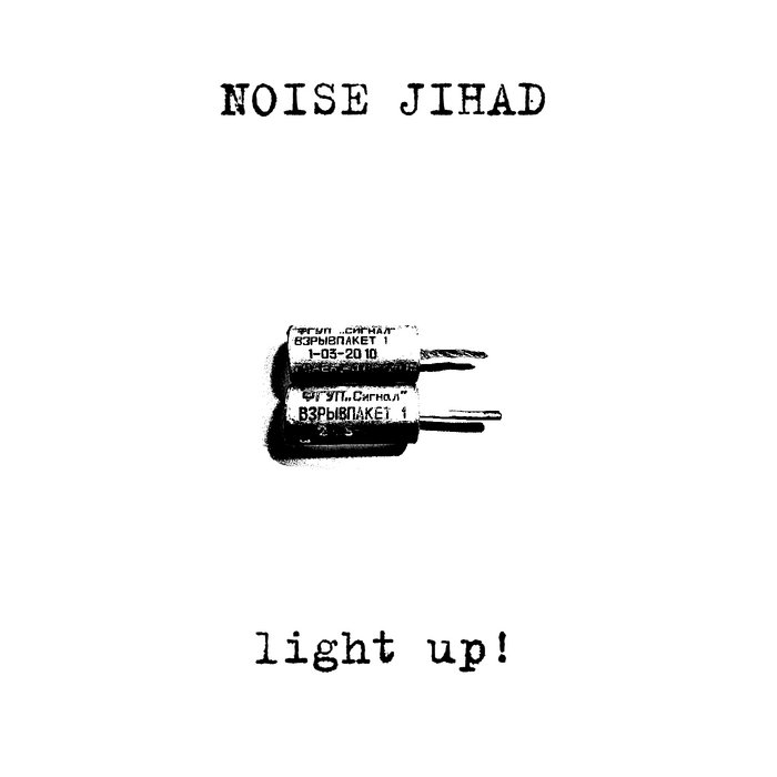 Light Up! | Noise Jihad