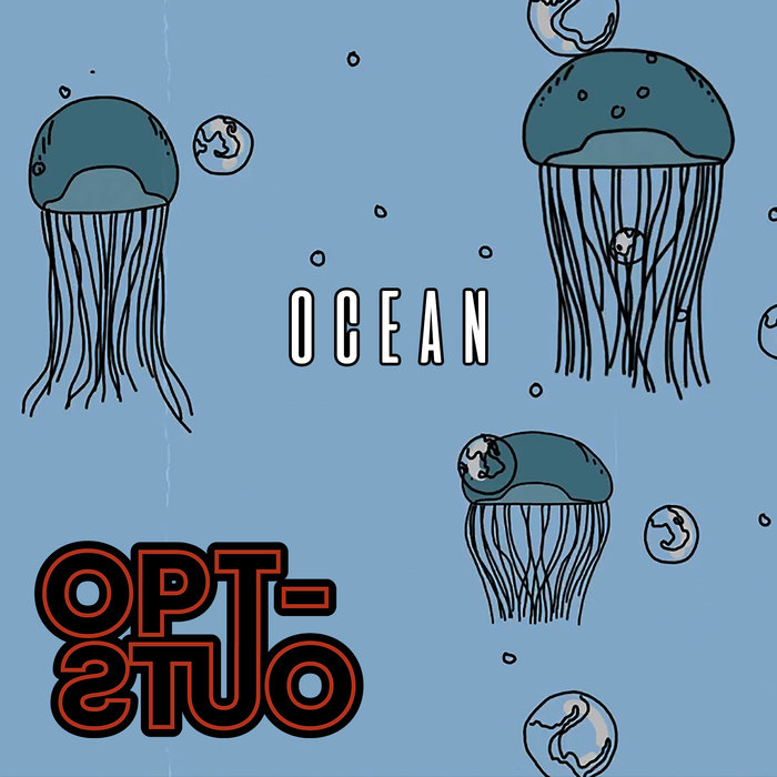 Ocean (Single - special edition) | Opt Outs