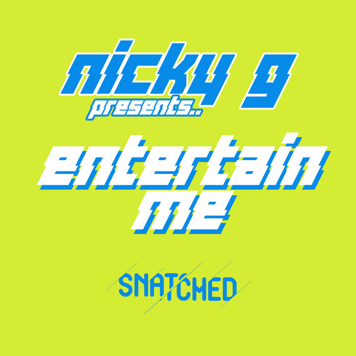Nicky G Entertain Me Snatched Remix | Nicky G