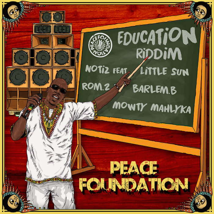 Education Riddim | Mowty Mahlyka/ Barlem B/ Notiz feat Little Sun/ Rom2 ...