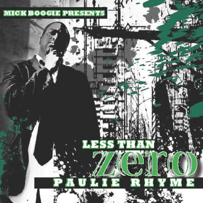 Less Than Zero | Paulie Rhyme