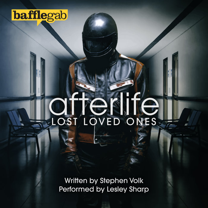 Afterlife: Lost Loved Ones | Bafflegab Productions