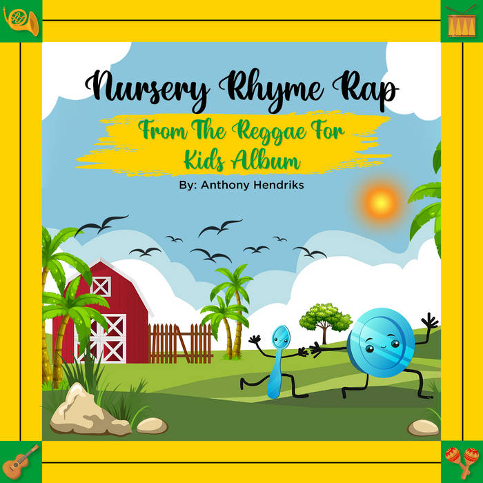 Nursery Rhyme Rap Anthony Hendriks