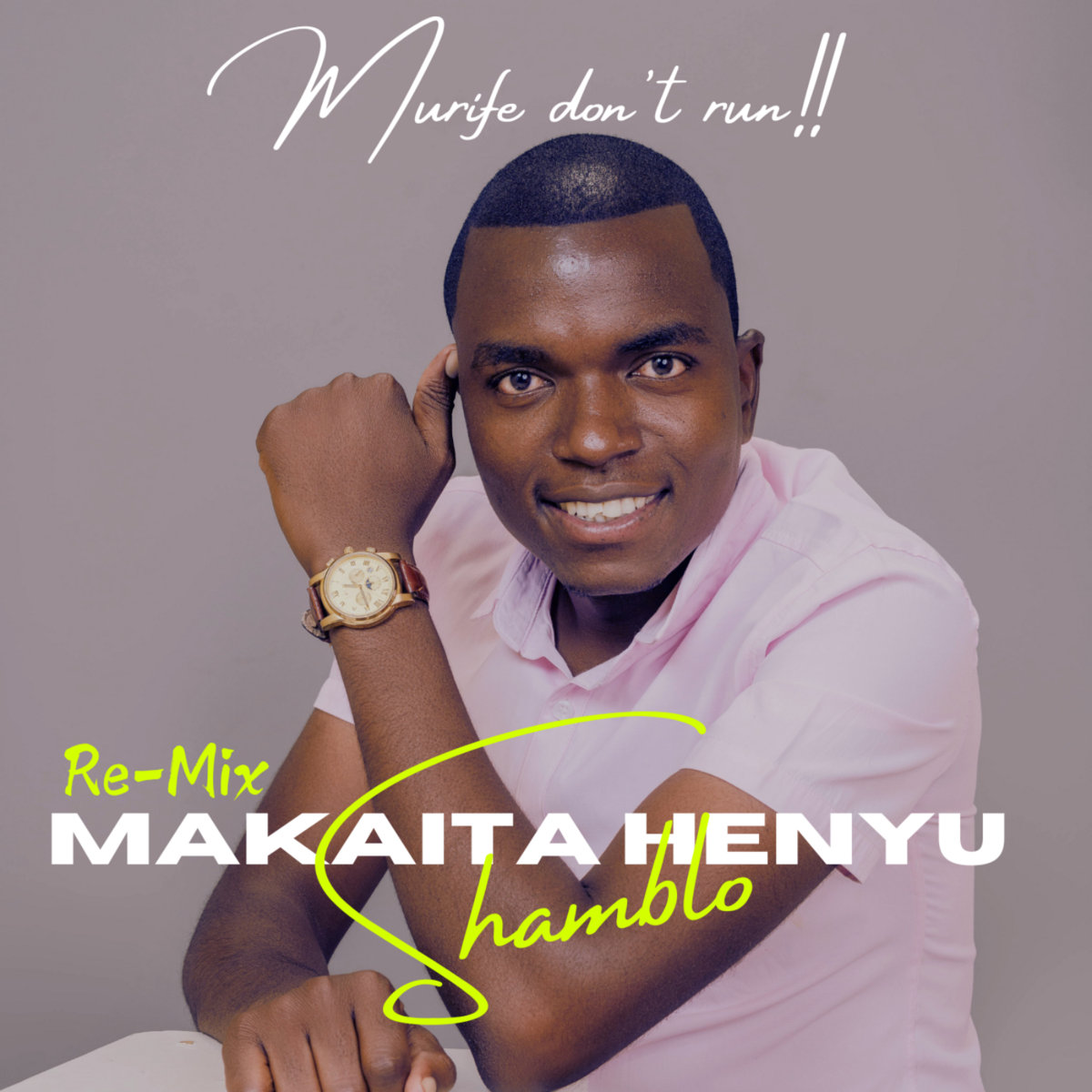 Makaita Henyu (Murife Don't Run!!) Remix | Shamblo