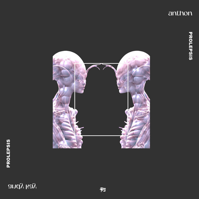 Prolepsis | Andy Kay, Anthon | phobiq